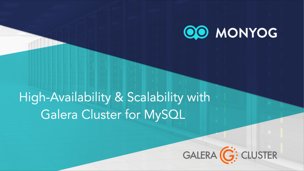 Highlights: High-Availability and Scalability with Galera Cluster for MySQL - Webyog